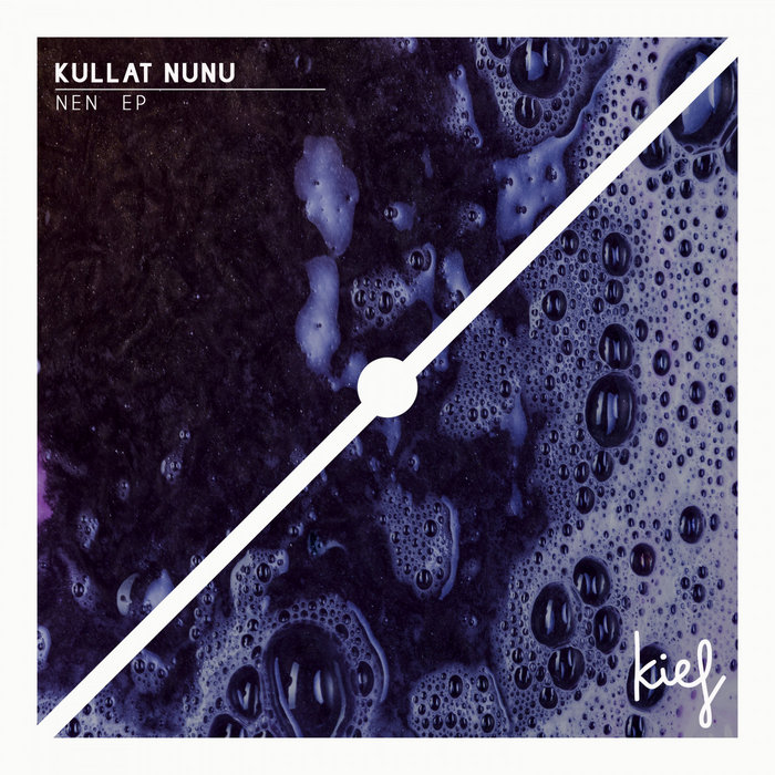 Nen EP | Kullat Nunu | Kiefmusic
