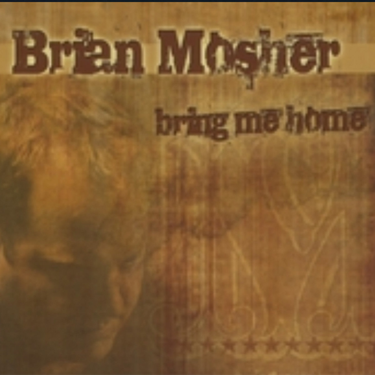 Bring Me Home | Brian Mosher