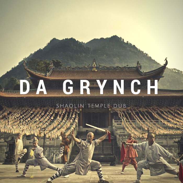 Shaolin Temple Dub | Da Grynch | Necessary Mayhem