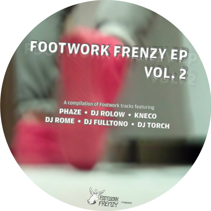 Footwork Frenzy EP Vol. 2 | Various Artists | Footwork Frenzy