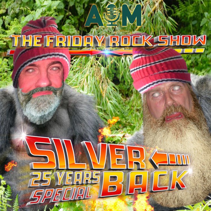 The Friday Rock Show - 39 - Silverback | A&M | A&M Audio Adventures