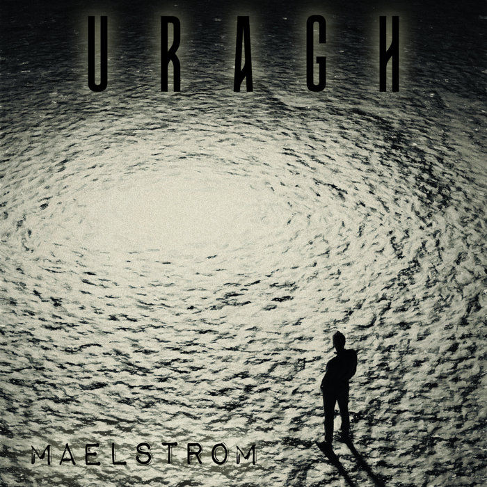Maelstrom | Uragh