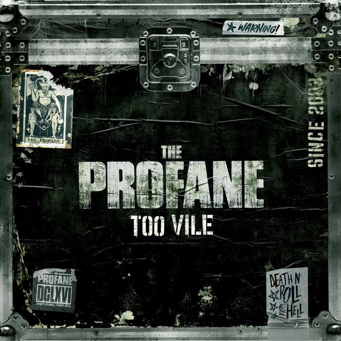 Too Vile | THE PROFANE