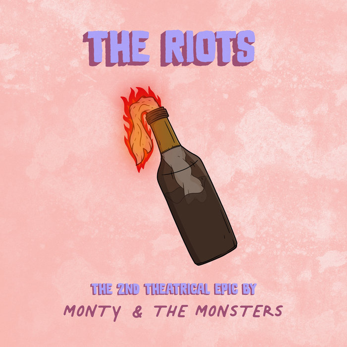 THE RIOTS | Monty & The Monsters