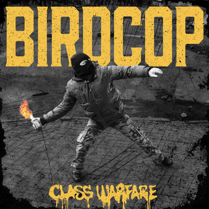 Class Warfare | BirdCop