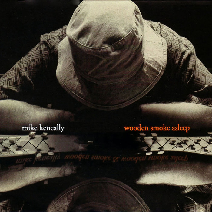 Wooden Smoke Asleep | Mike Keneally