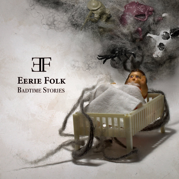 Badtime Stories | Eerie Folk