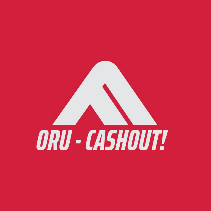 CASHOUT! | ORU
