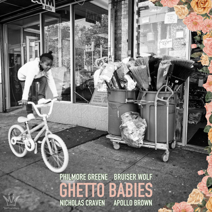 Ghetto Babies (feat. Bruiser Wolf) [Nicholas Craven RMX] | Philmore Greene