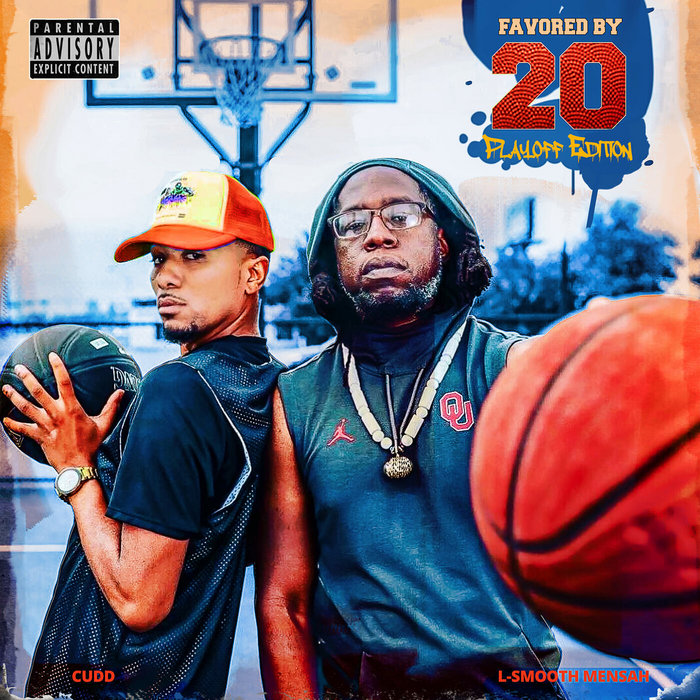 Favored By 20 "Playoff Edition" | L-Smooth Mensah