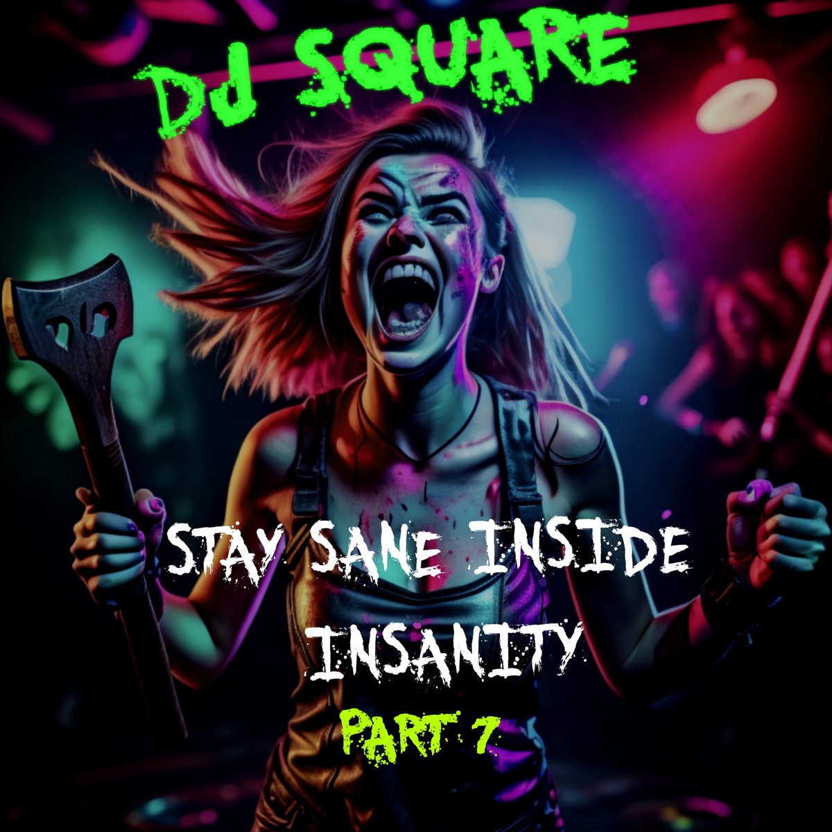 Stay Sane Inside Insanity - Part 7 (2023 Re-Issue) | Ade Square