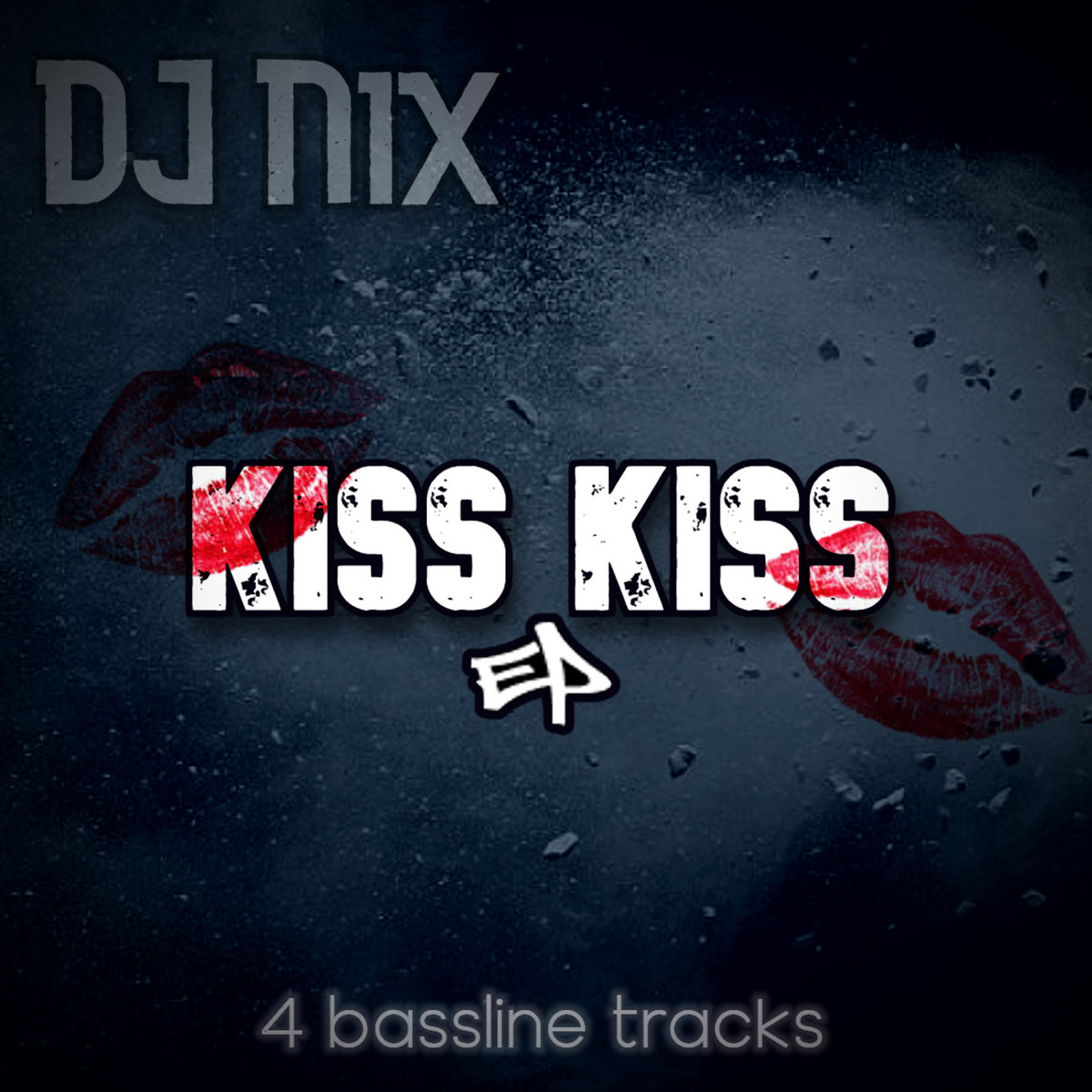 Kiss Kiss EP | DJ Nix