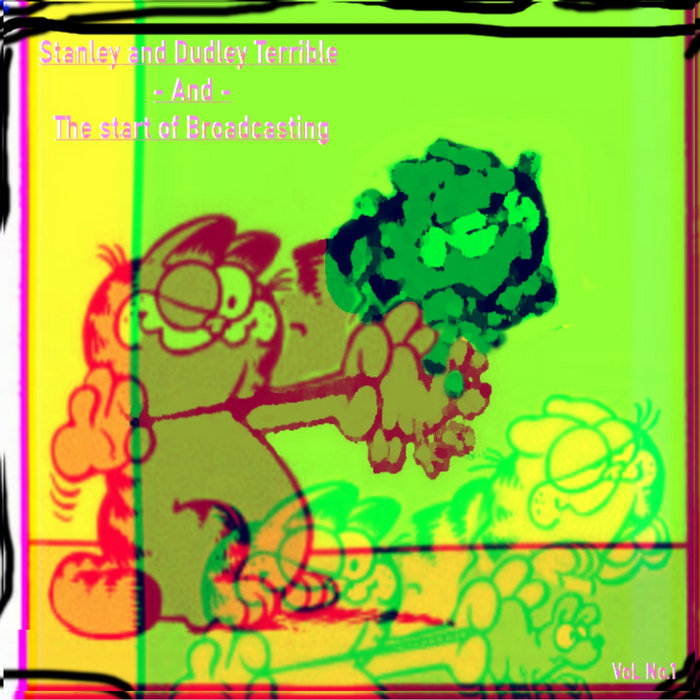 Stanley and Dudley terrible and the start of Broadcasting | in-partnership