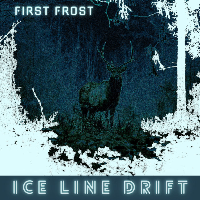 First Frost | Ice Line Drift | Ash Noodle