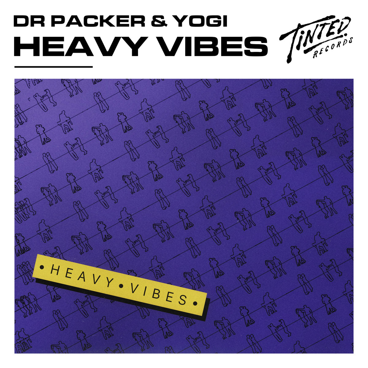 Heavy Vibes | Dr Packer & Yogi | Dr Packer