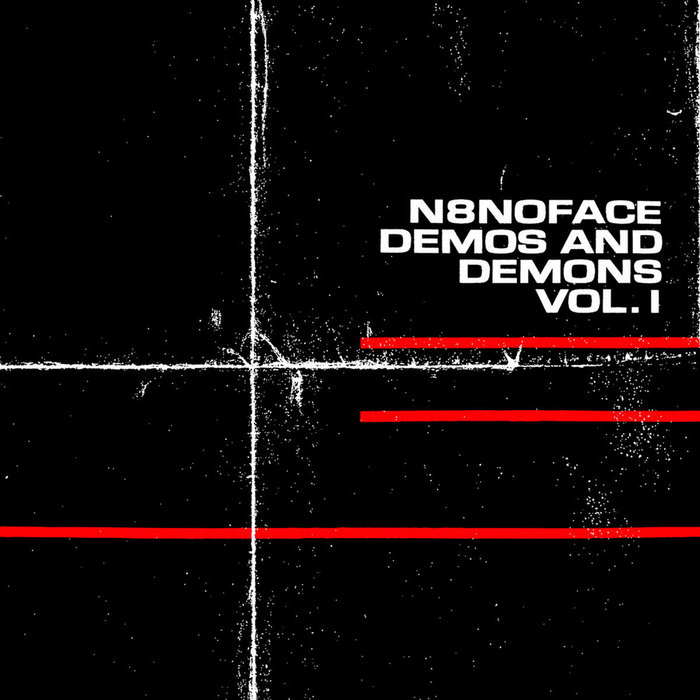DEMOS AND DEMONS VOL 1 | N8NOFACE