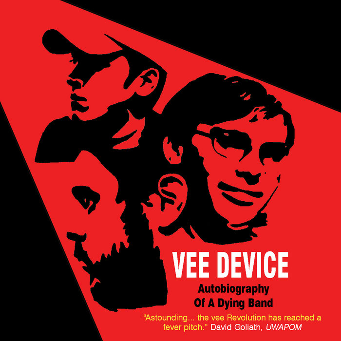 Autobiography of a Dying Band | vee device