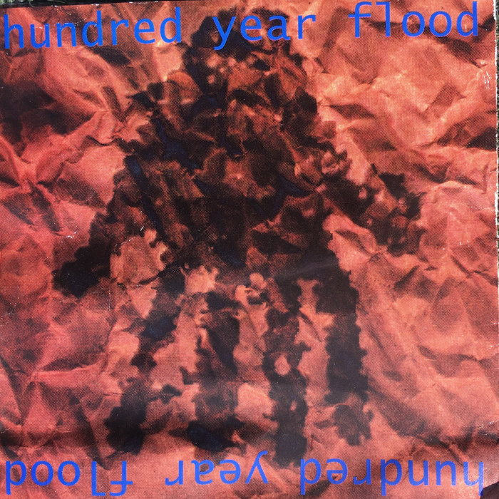 Hundred Year Flood | Hundred Year Flood