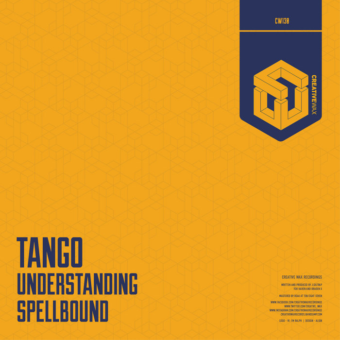 Tango - Understanding b/w Spellbound | Creative Wax Recordings
