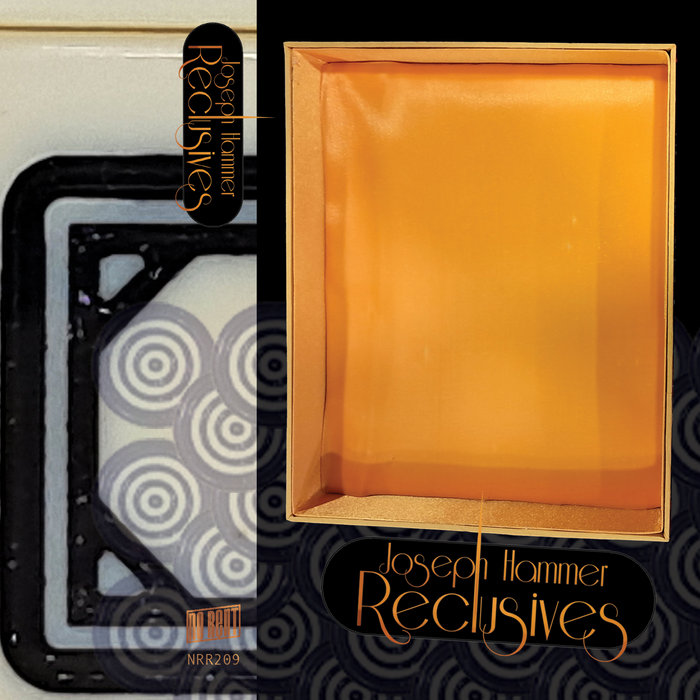 "Reclusives" (NRR209) | Joseph Hammer | No Rent