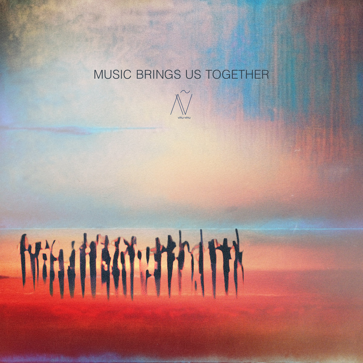 Music Brings Us Together | viñu-vinu