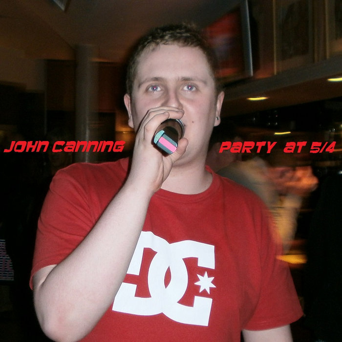 Party At Five Four | John Canning | johncanning90