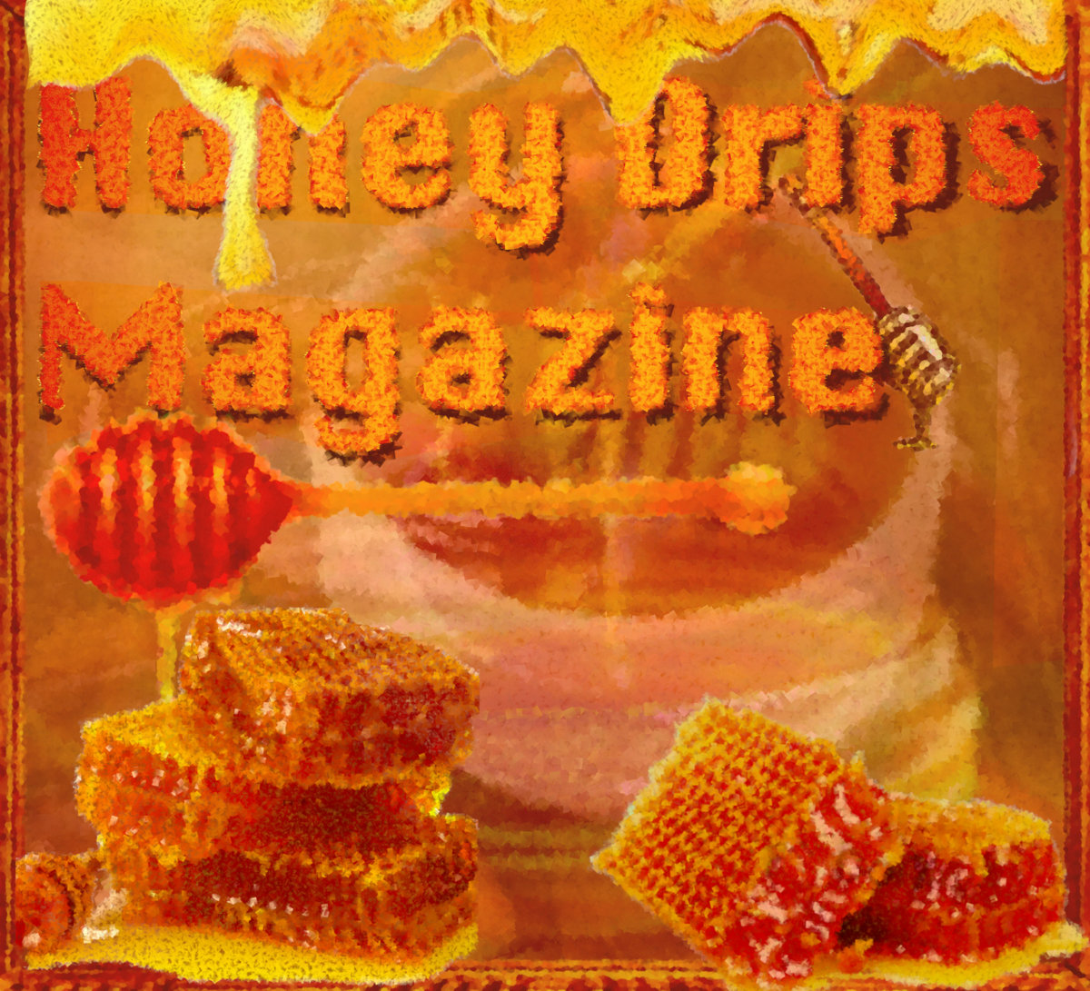 Honey Drip Magazine -- Honey Drip Magazine Issue 00 | Mvk.Rgme