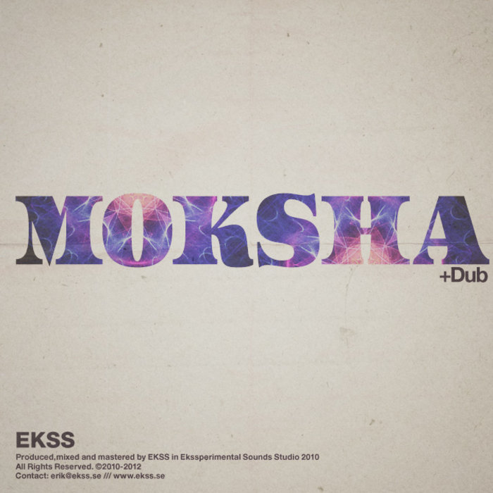 Moksha | Ekss