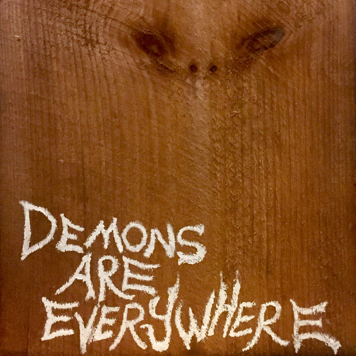 Demons Are Everywhere | Shane "Bray" Kerr