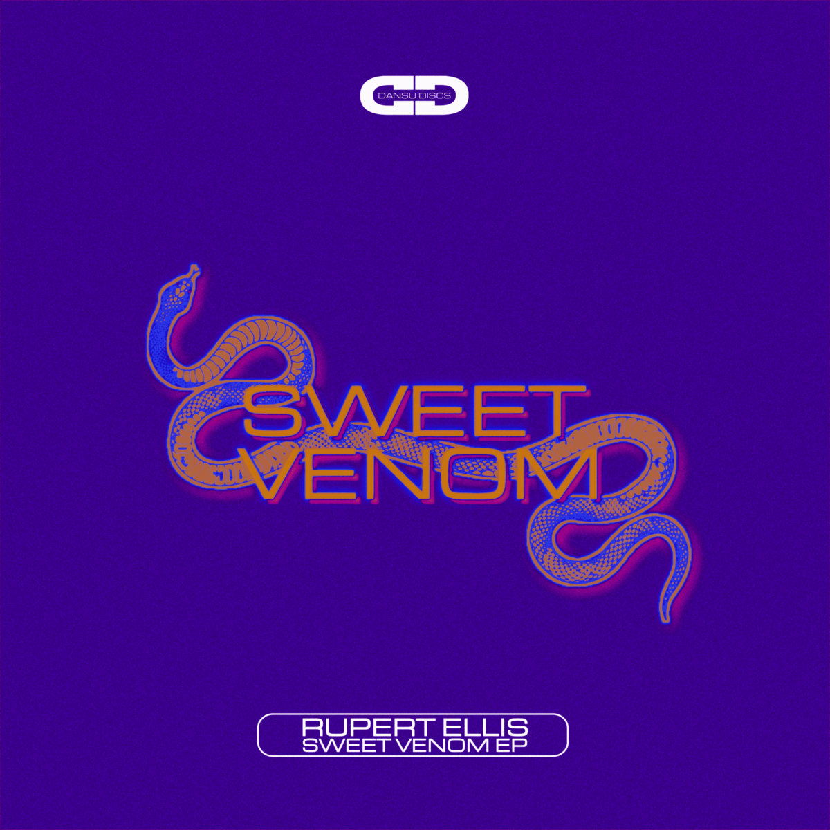 Sweet Venom EP | Rupert Ellis | Dansu Discs