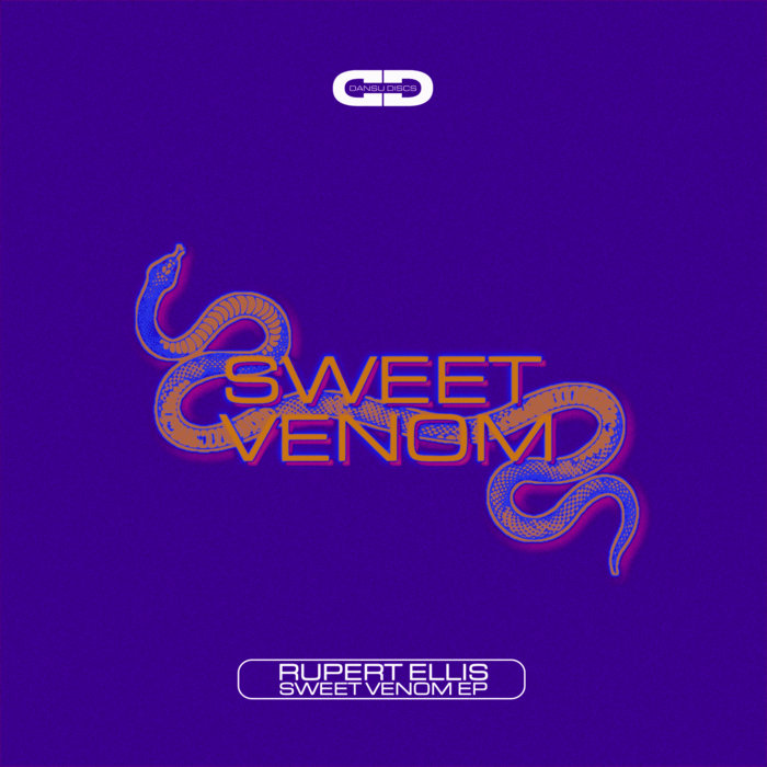 Sweet Venom EP | Rupert Ellis | Dansu Discs