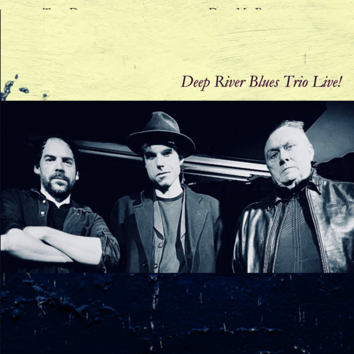 Deep River Blues Trio Live! | Deep River Blues Trio | Callum Sutton