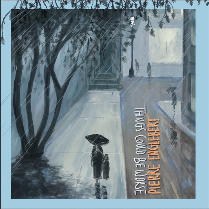 Things Could Be Worse | Pierre Englebert