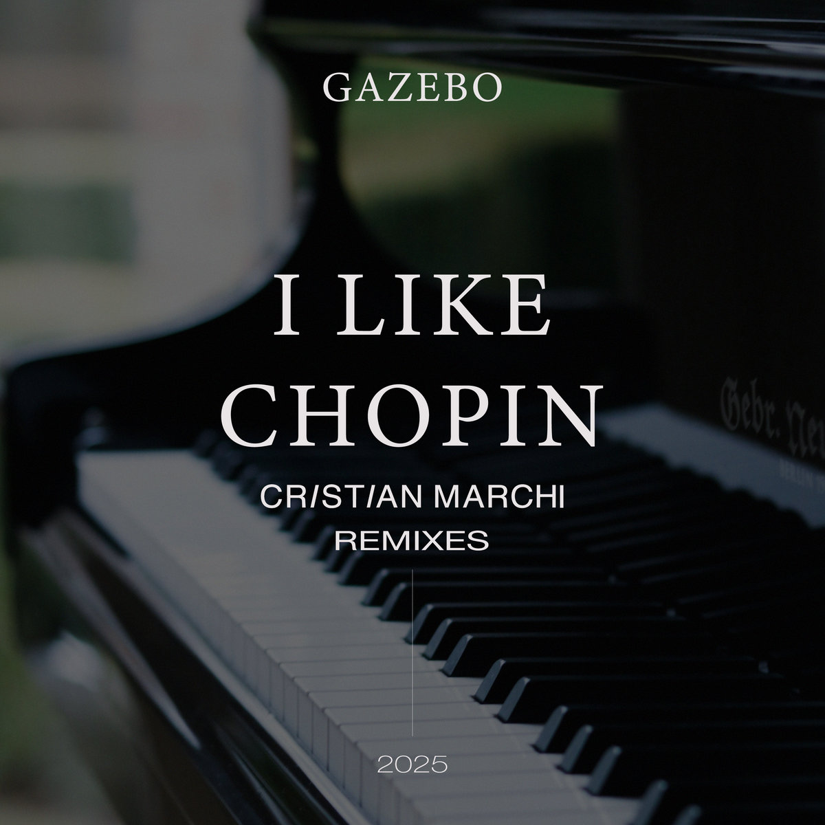 I Like Chopin 2025 (Cristian Marchi Remixes) | Gazebo