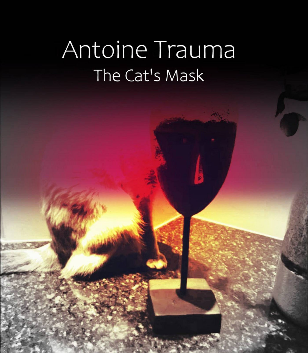 Antoine Trauma - Cat's Mask | Plataforma Recs