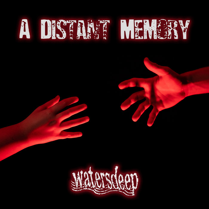 A Distant Memory | watersdeep