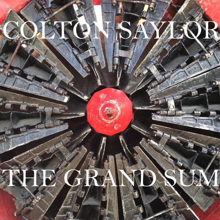 The Grand Sum | Colton Saylor