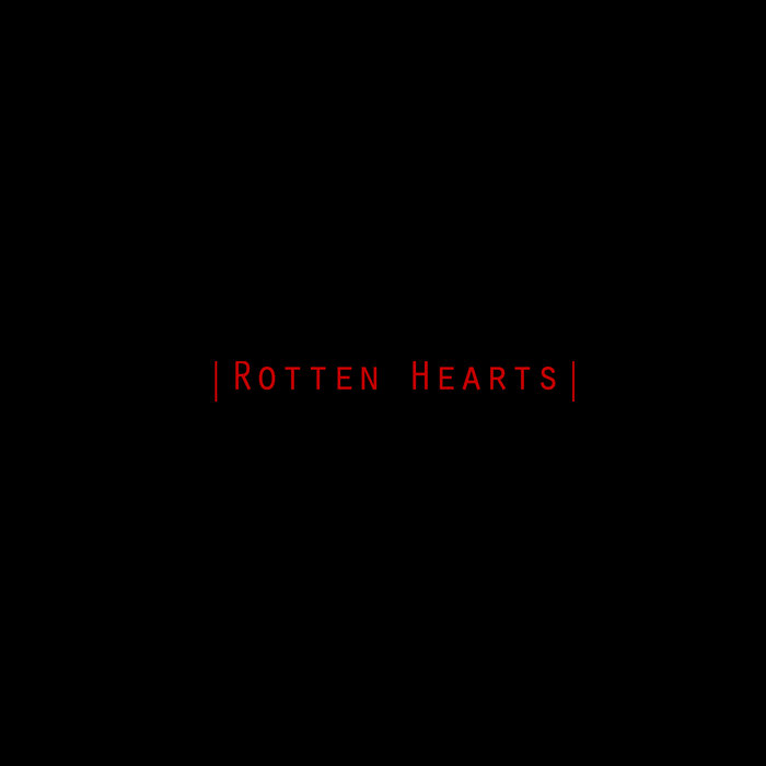Rotten Hearts | LZAMBO