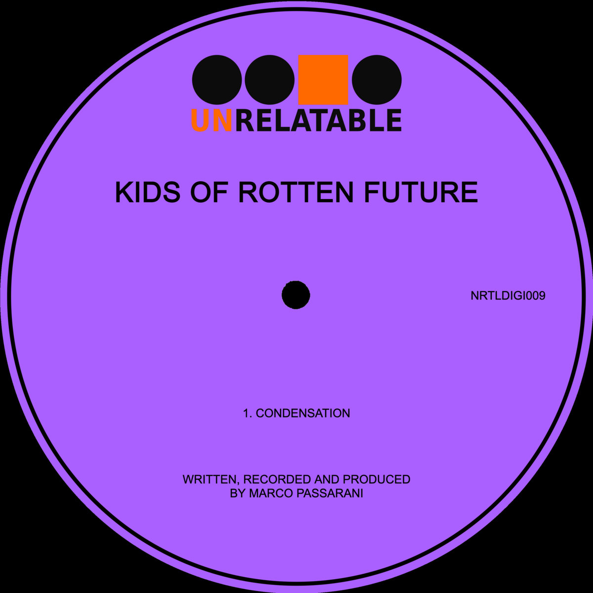 Condensation | Kids Of Rotten Future | Passarani