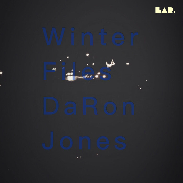 Winter Files | DaRon Jones | Look Ahead Recordings