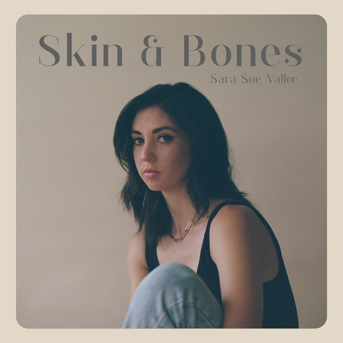 Skin & Bones | Sara Sue Vallee