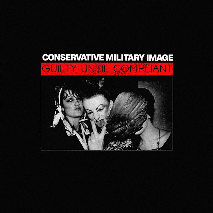 Guilty Until Compliant | Conservative Military Image | Triple B Records