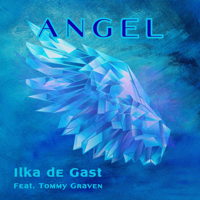 Angel | Ilka de Gast (feat. Tommy Graven) | Ilka de Gast