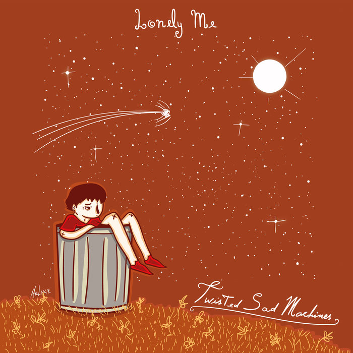 Twisted Sad Machines | Lonely Me