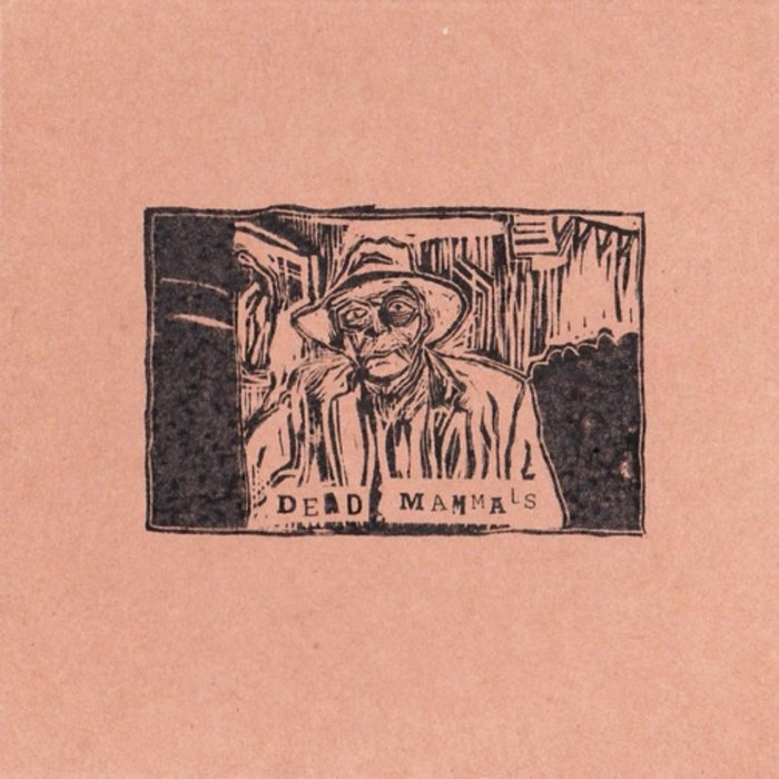 Dead Mammals - "Chew The Fat" | Forbidden Place Records