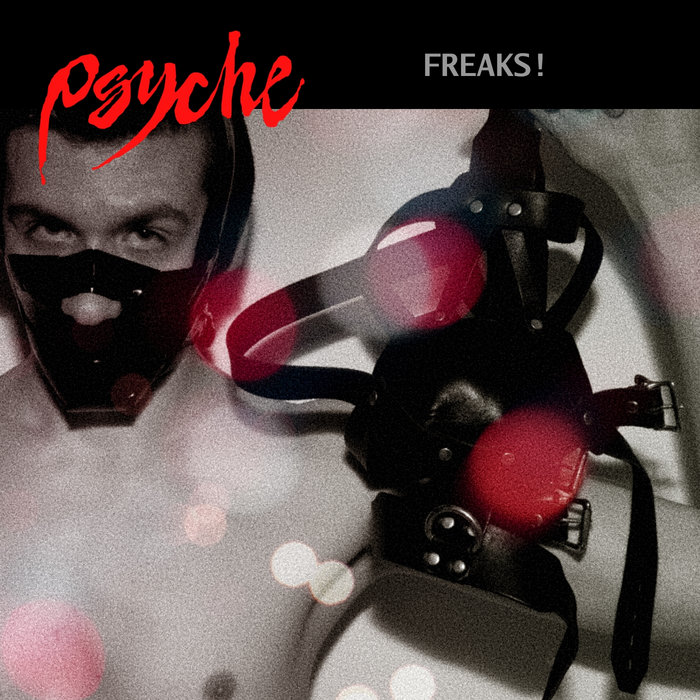 Freaks! | Psyche