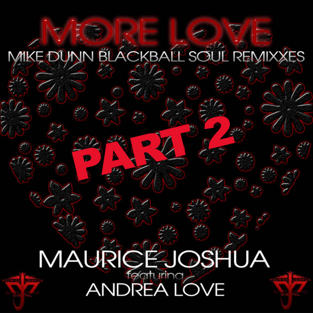 More Love Part 2 Remixes | MAURICE JOSHUA