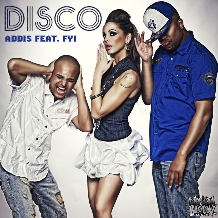 Disco | Addis ft FYI | Monstablokaz