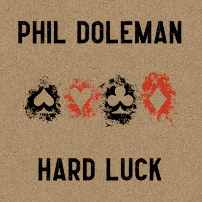 Hard Luck | Phil Doleman