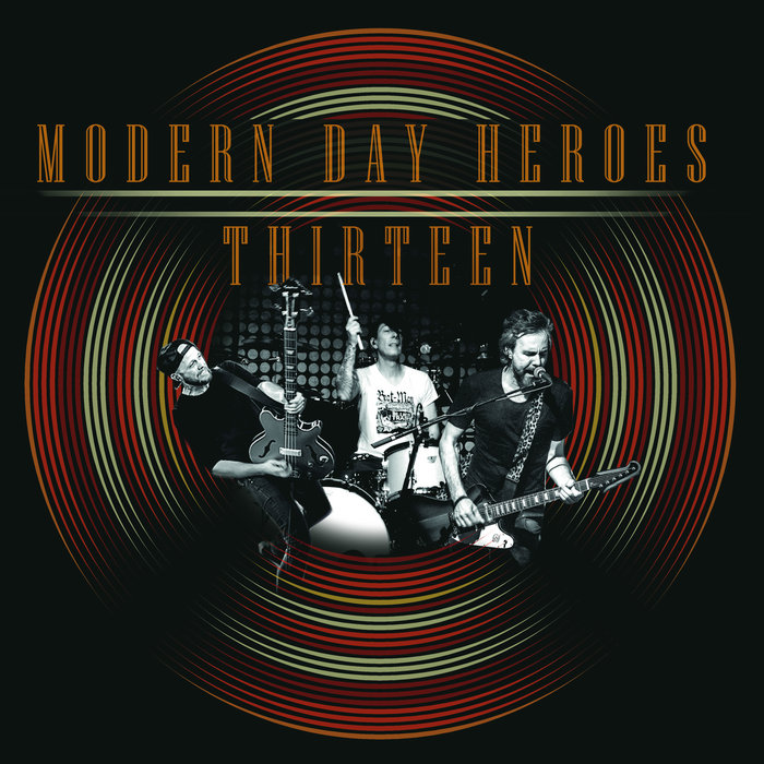 THIRTEEN | Modern Day Heroes